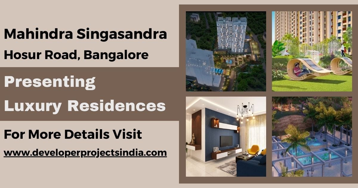 Mahindra Singasandra - Crafting Exquisite Living on the Horizon of ...
