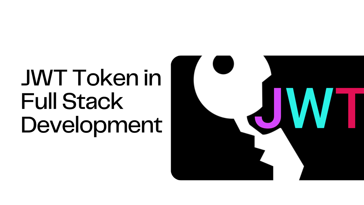 Understanding and Implementing JWT Token in Full Stack Development | by Aaikansh Agrawal | Medium