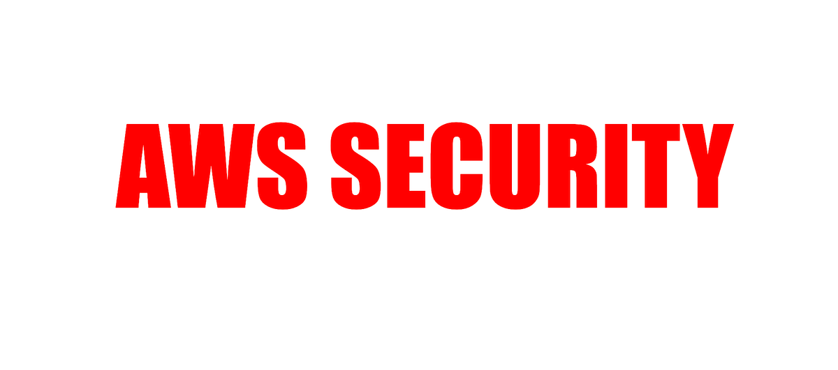 AWS Security. A compilation of stories written about… | by Teri ...