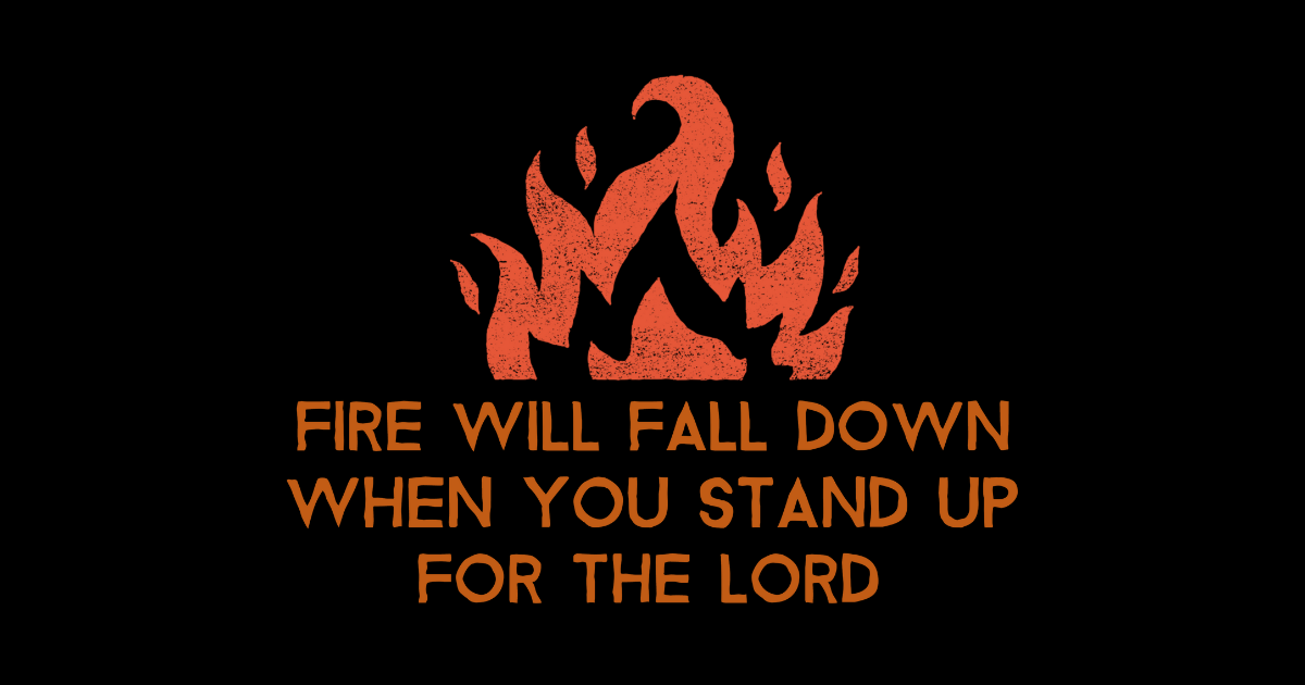 Fire Will Fall Down. A Christian Song | by Emmanuel Hale | Medium