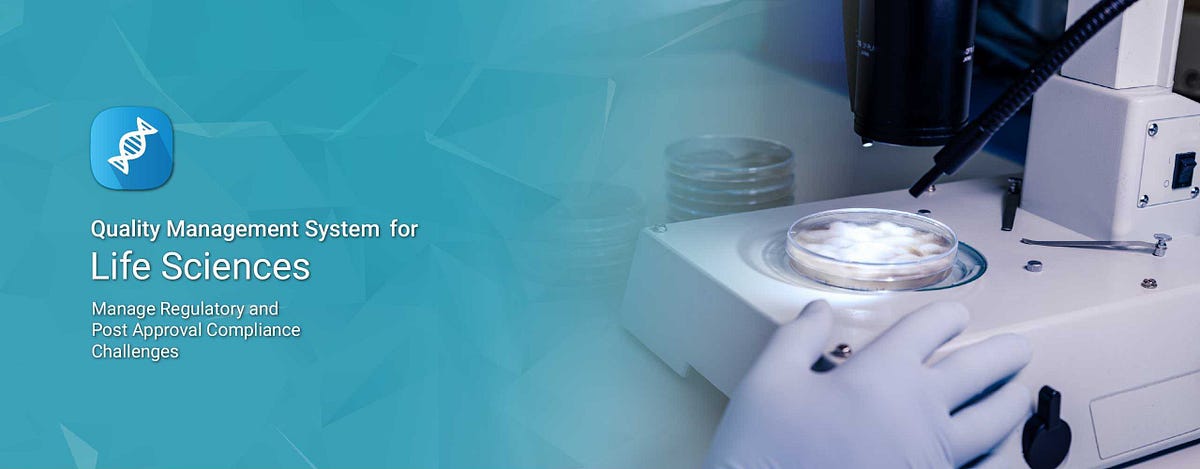 Quality Management System for Lifesciences | by William Noah | Medium