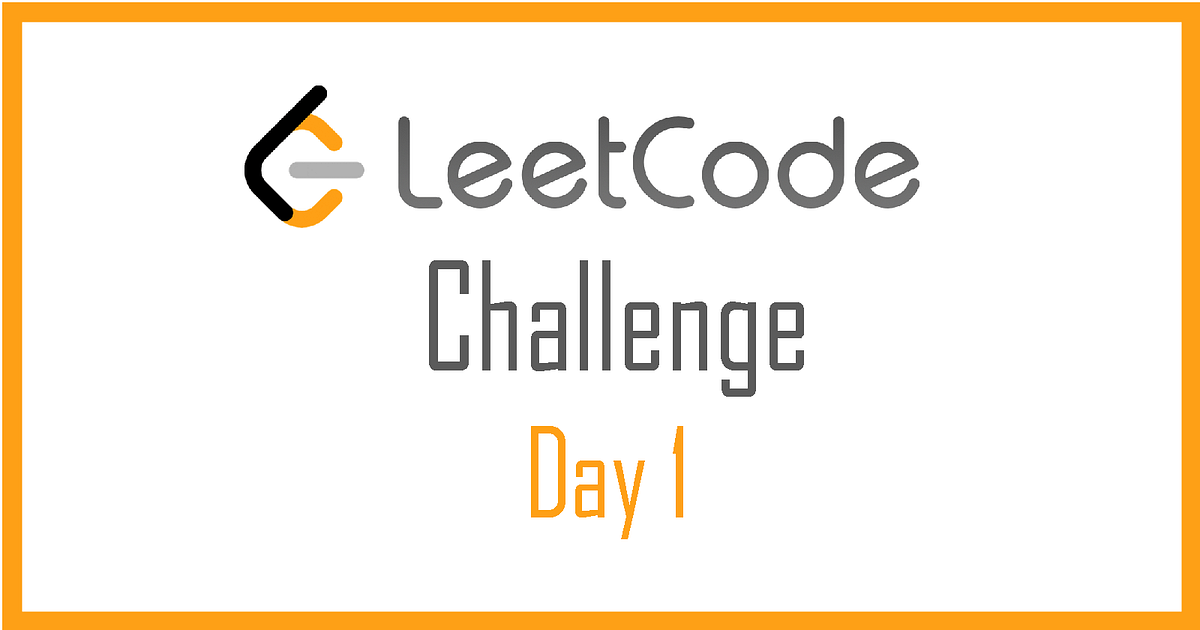 LeetCode Challenge #1: Kids With the Greatest Number of Candies | by ...
