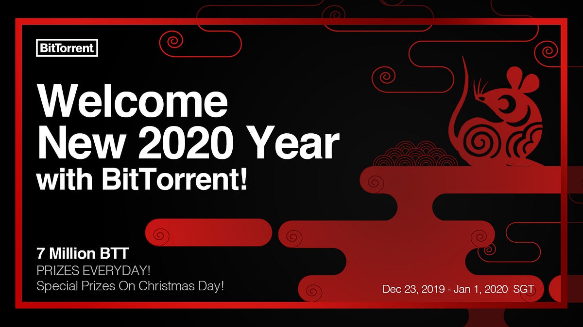 Welcome new year 2020 with BitTorrent — 7,000,000 $BTT to give away ...