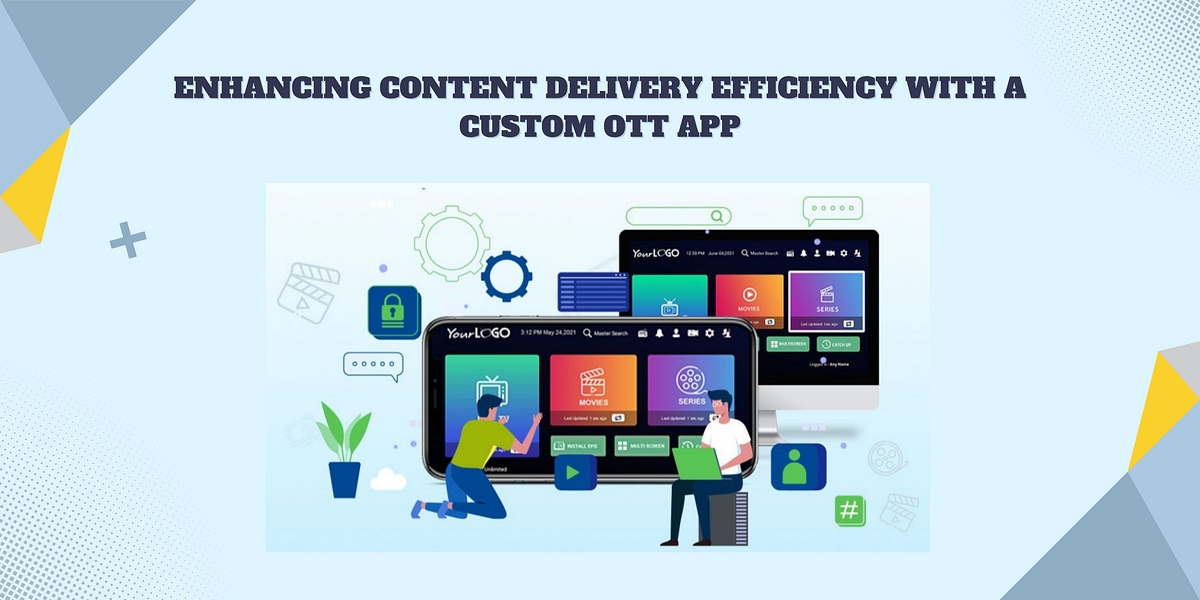 How to Streamline Content Delivery with a Custom OTT App | by WHMCS ...