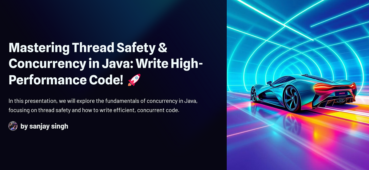 Mastering Thread Safety And Concurrency In Java Write High Performance Code 🚀 By Sanjay Singh
