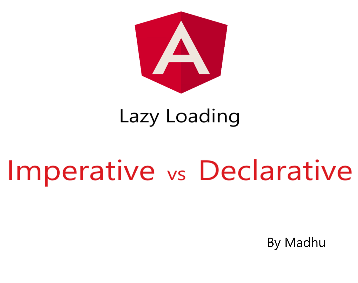 Lazy loading non-routable Angular modules — Imperative & Declarative pattern | by Madhu Sudhanan ...
