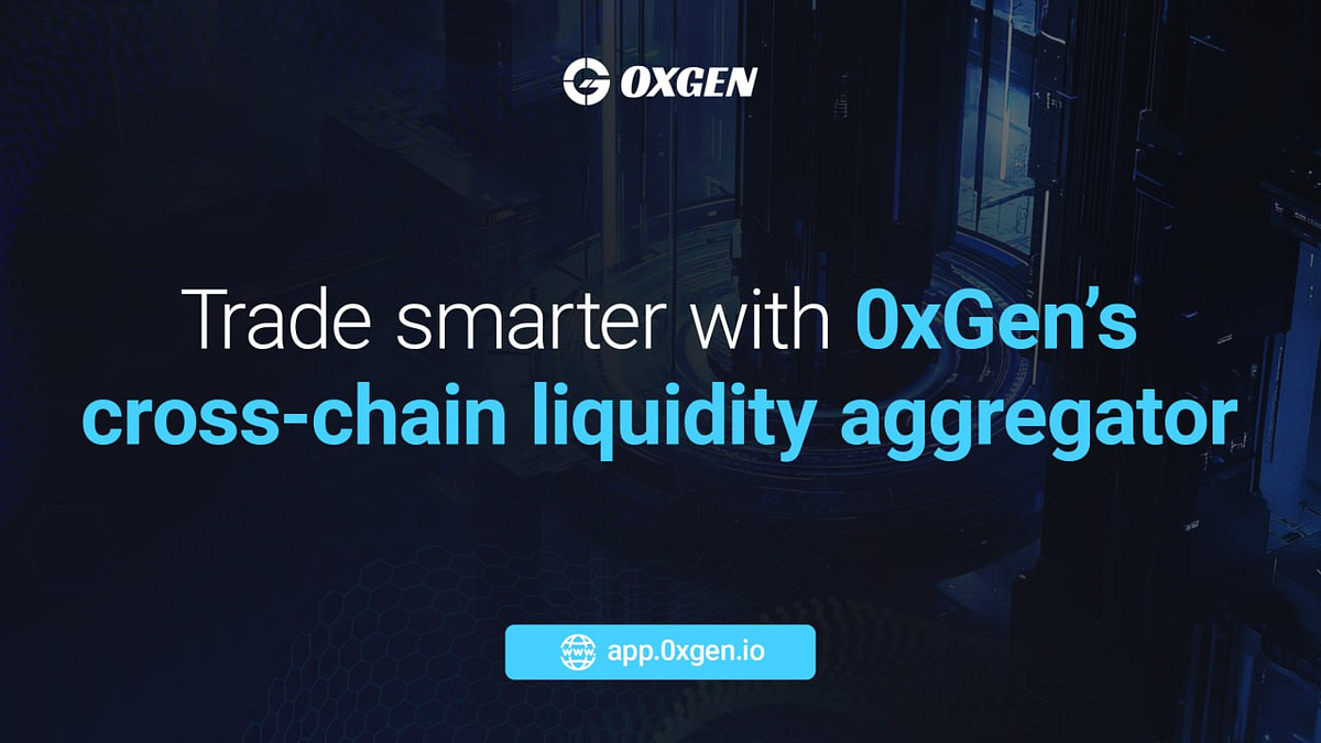 How 0xGen is Revolutionizing Crypto Trading with Cross-Chain Liquidity | by 0xgen | Nov, 2024 ...