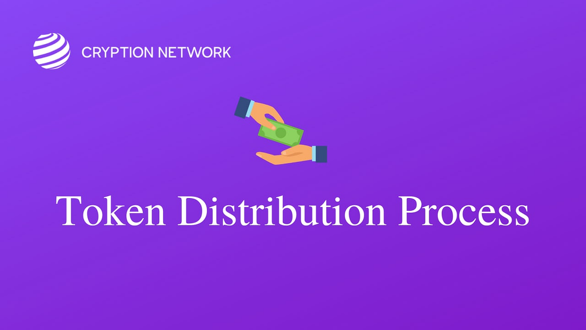 Token Distribution Process. Are you ready for the next industry… | by ...