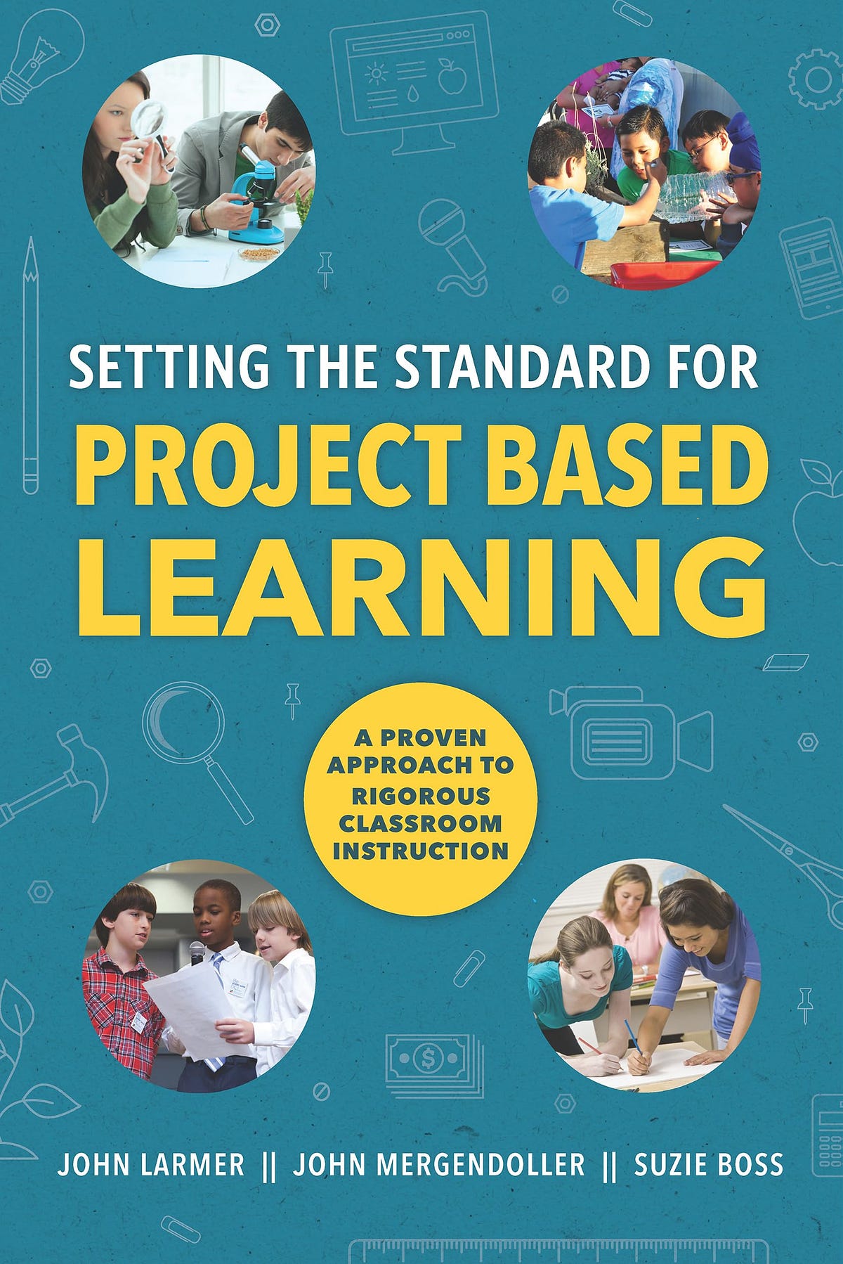 [READ] Setting the Standard for Project Based Learning | by ...