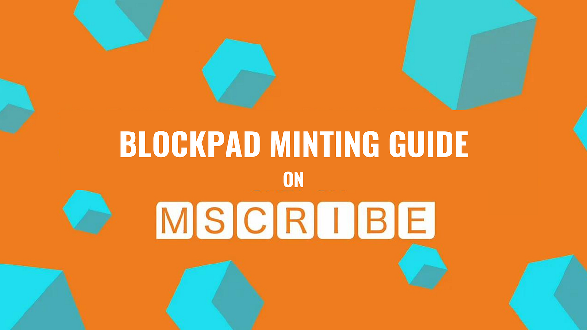 How to Claim Mints on Mscribe NAT Blockpad | by Mscribe | Medium