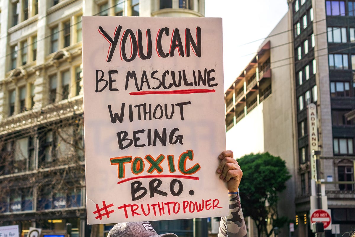 Toxic Masculinity in a Toxic Society | by Jordan Youkilis | Entangled ...