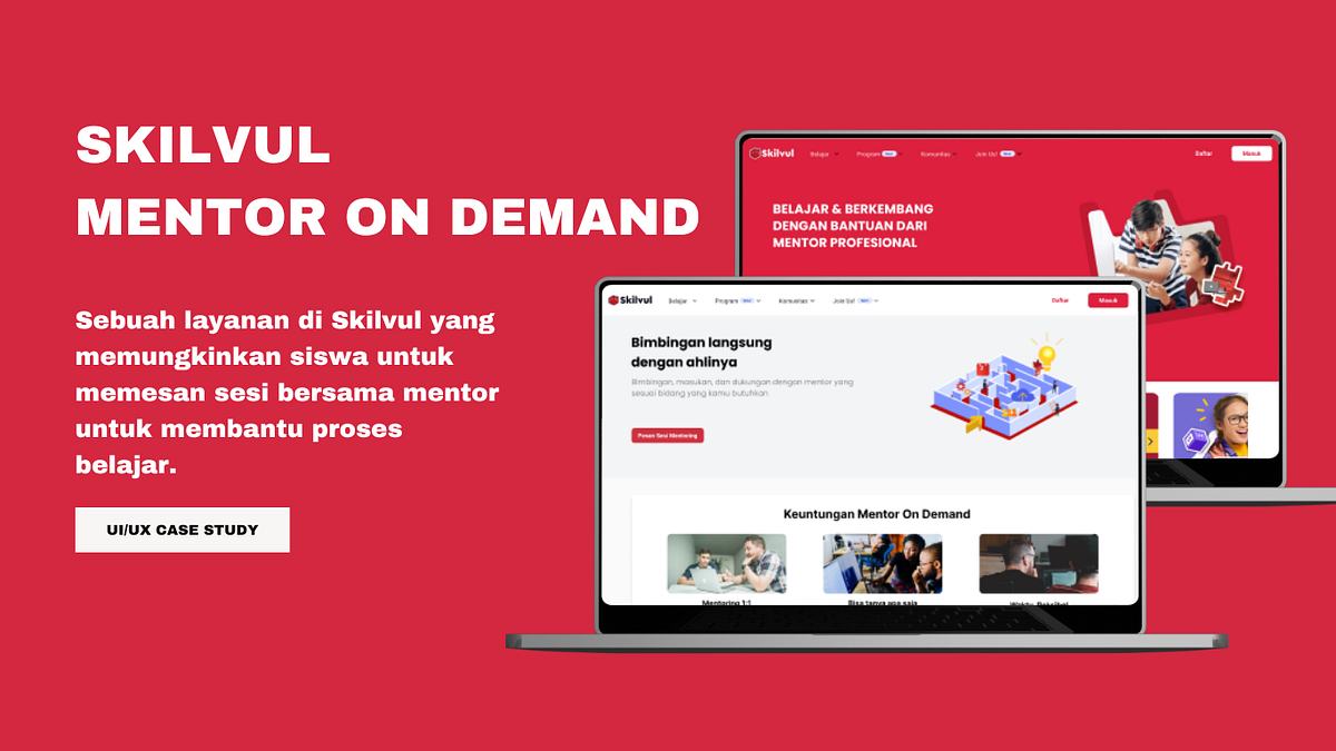 UI/UX Case Study: Skilvul Mentor on Demand by Skilvul Kampus Merdeka Batch 3–2022 | by Asri ...