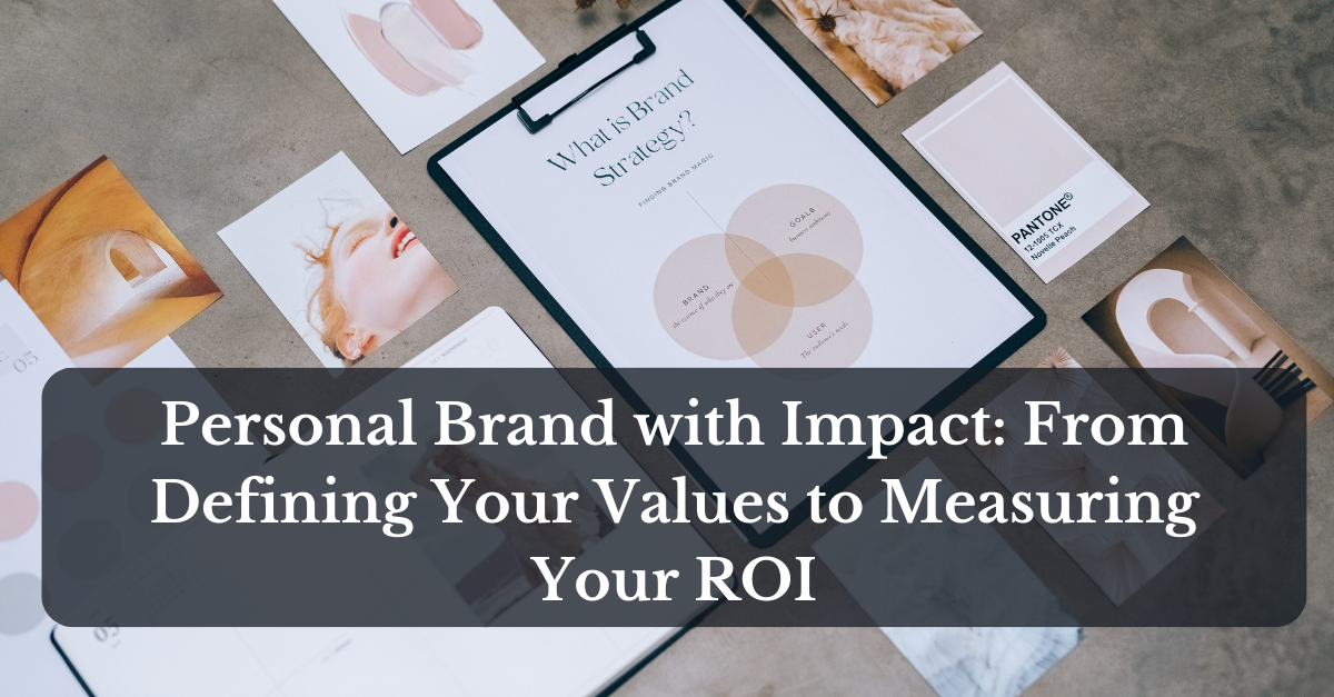 10 Tips for Building a Personal Brand with Impact: From Defining Your ...