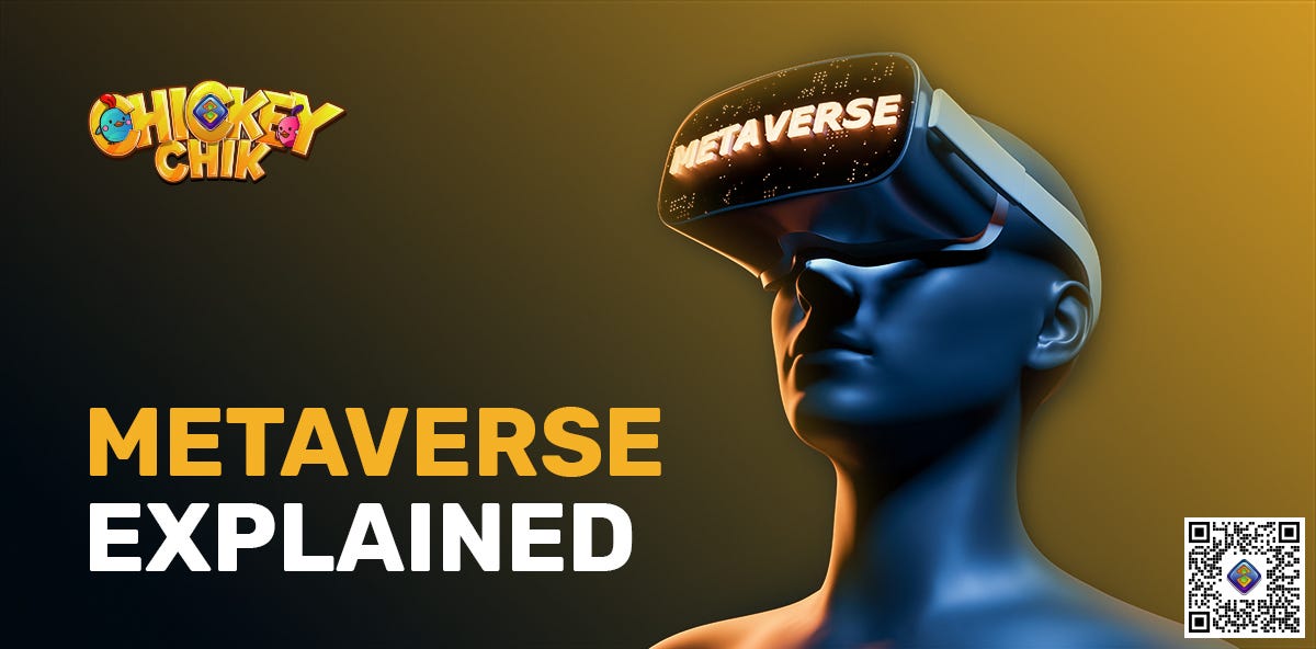 Metaverse Explained | ChickeyChik