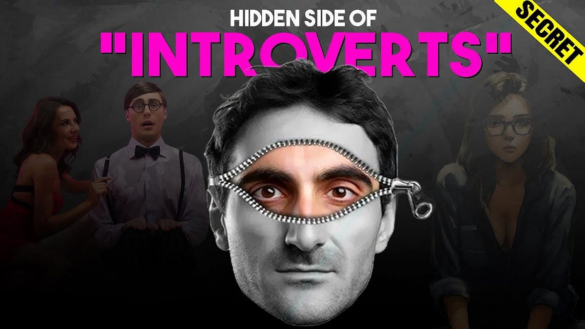 Hidden Side of Introvert: Why Introverts are Best! | by Muhammad Atif | Health and Science | Nov ...