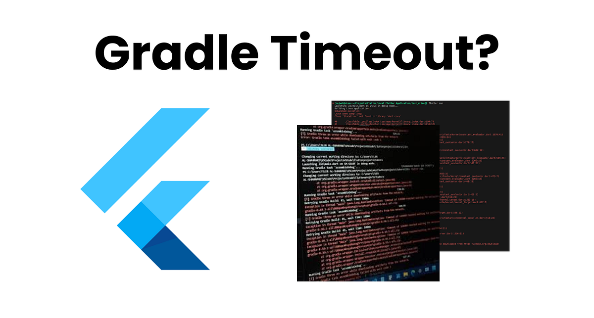 Flutter Android Build Errors: Gradle Wrapper Timeout Solutions | by ...