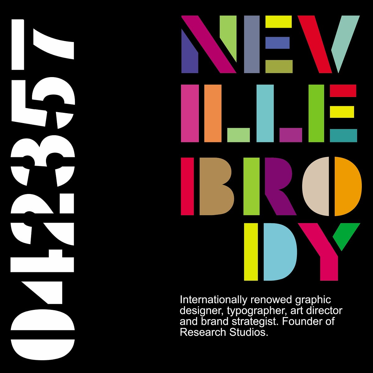 Typographers: Neville Brody. Neville Brody’s is an English Designer ...