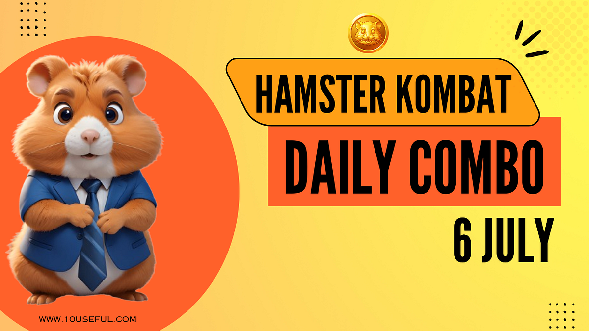 Hamster Kombat Daily Combo july 6 | by 10UseFul | Jul, 2024 | Medium