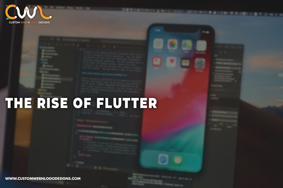 The Rise of Flutter. Flutter is a mobile app development… | by Custom ...