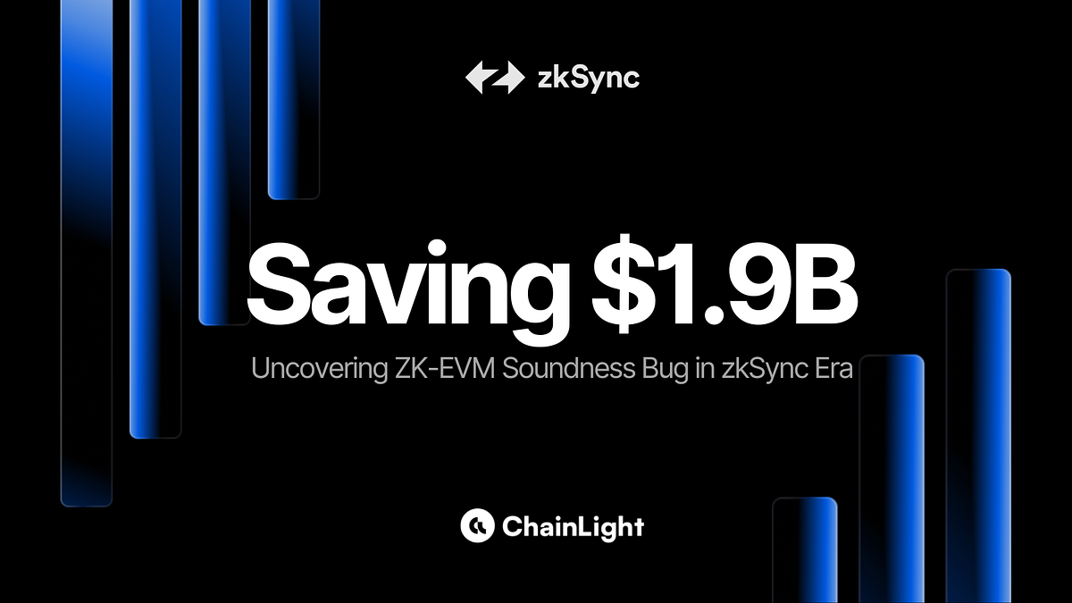 Patch Thursday — Uncovering a ZK-EVM Soundness Bug in zkSync Era | by ChainLight | ChainLight ...