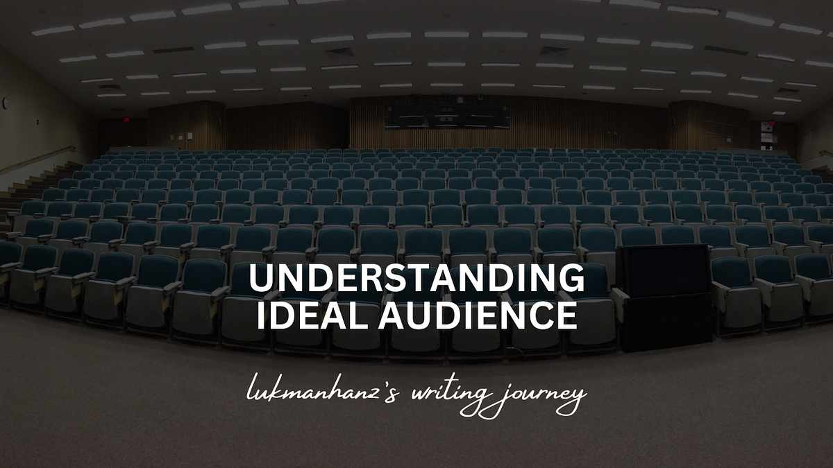 Understanding Ideal Audience | It’s My Writing Journey (Day 15 ...