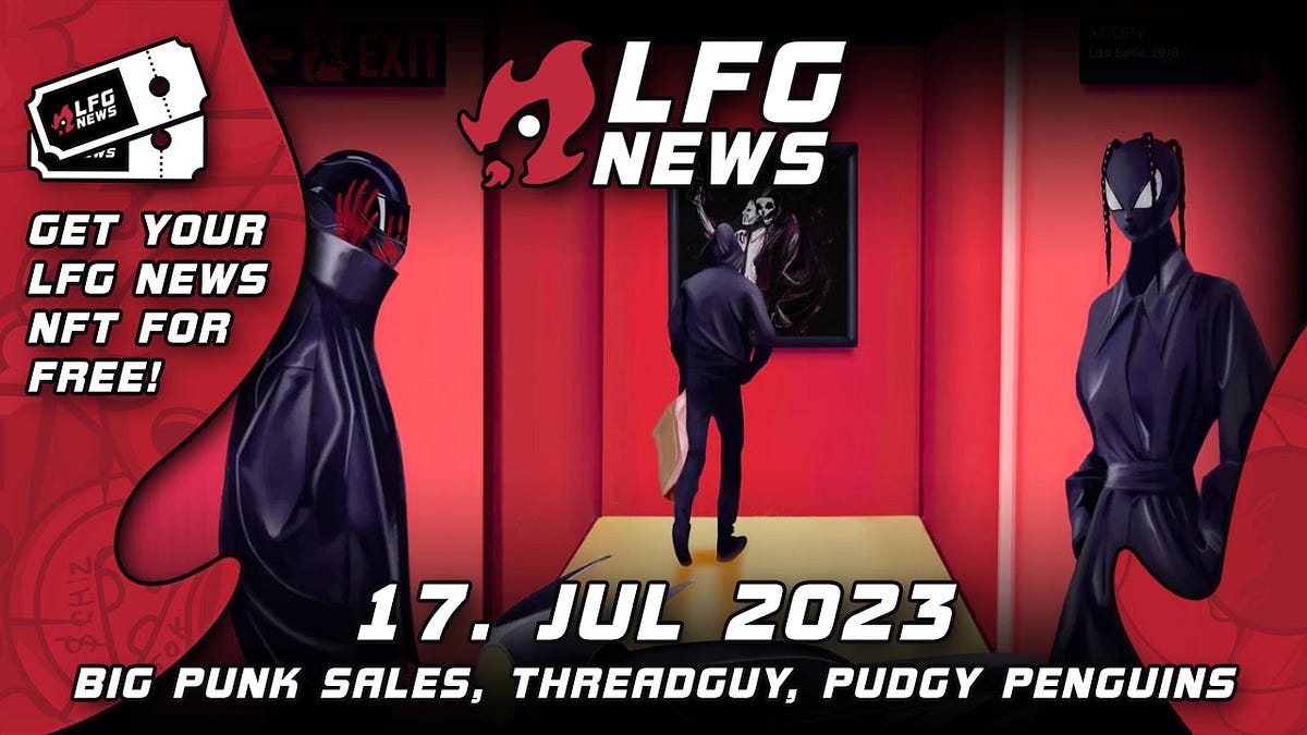 Huge CryptoPunk sales, Threadguy changed his pfp to an Opepen, Pudgy ...