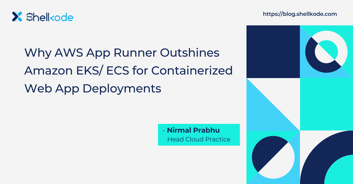 Why AWS App Runner Outshines Amazon EKS/ECS for Containerized Web App Deployments | by ShellKode ...