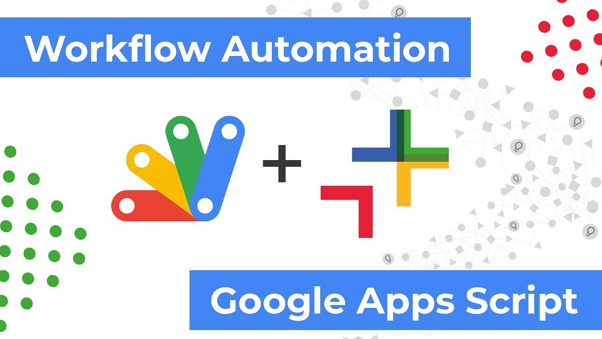 Maximizing Productivity: Automating Daily Tasks with Google Apps Script | by Dilip Kashyap ...