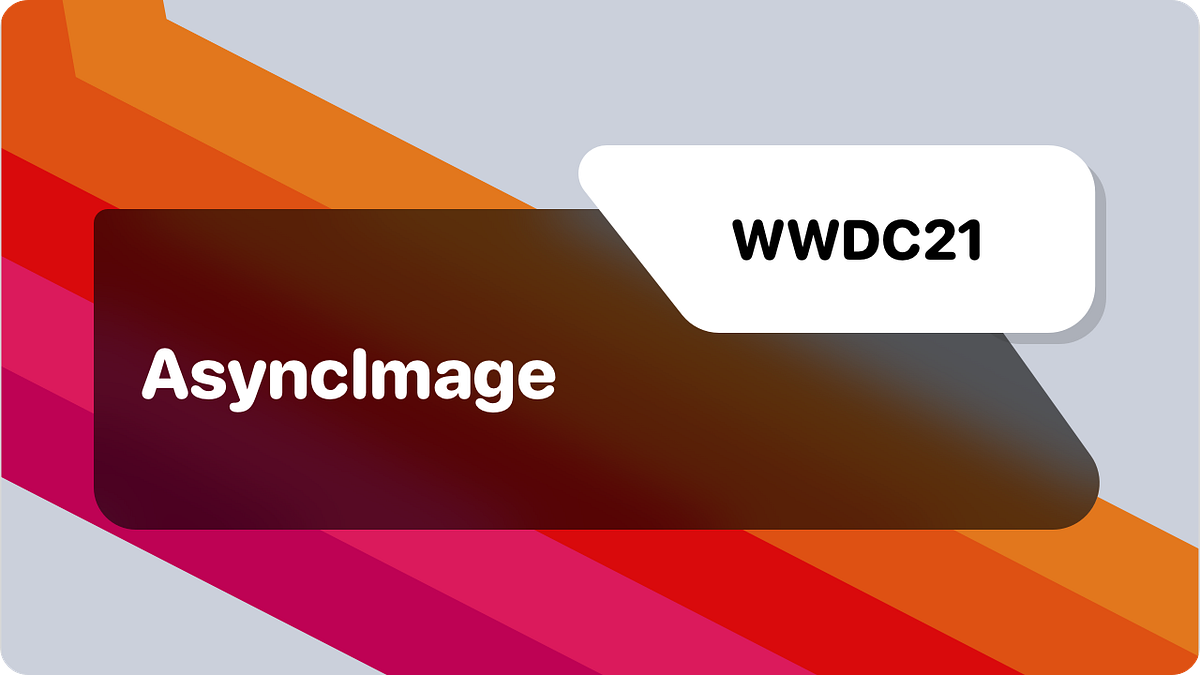 WWDC21: AsyncImage. SwiftUI ile geliştirdiğiniz… | by Baran Önen | TurkishKit | Medium