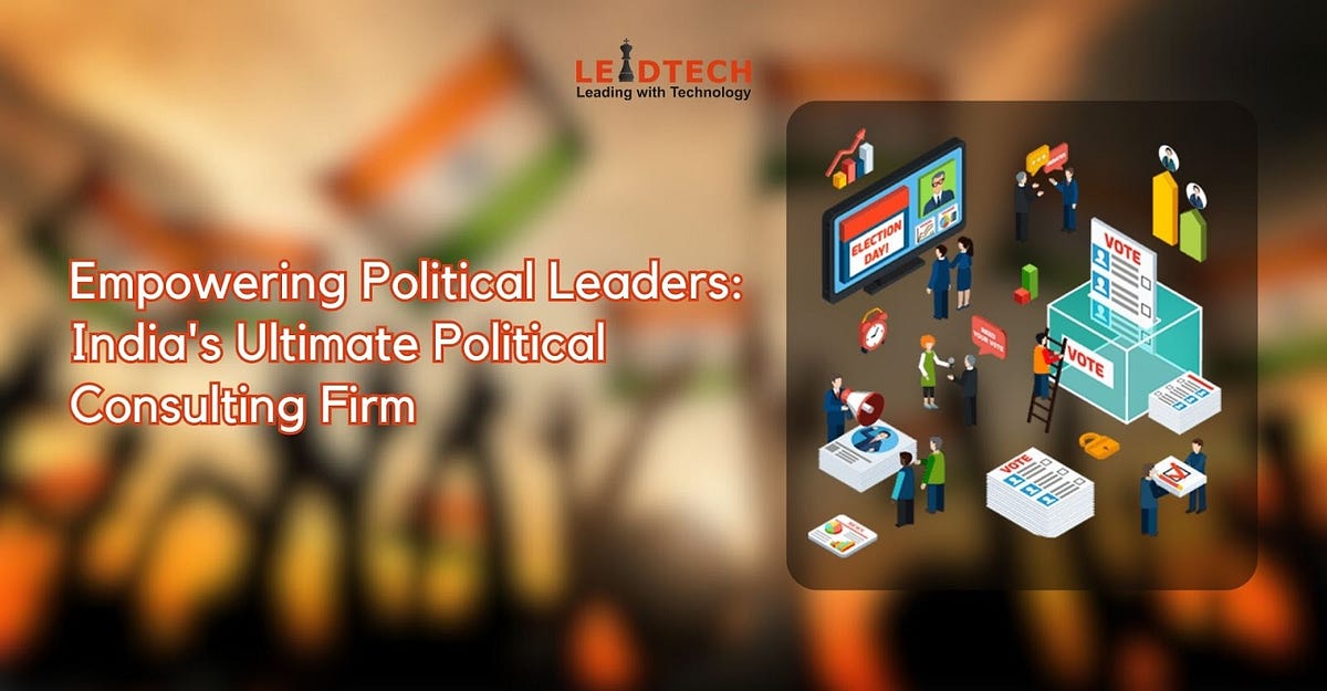 Empowering Political Leaders with Election Survey Campaigns | by ...