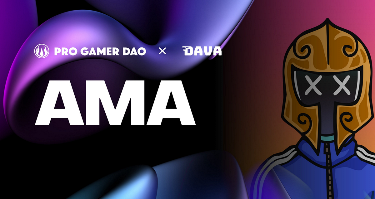 PG DAO x DAVA AMA 요약 | by Pro Gamer DAO | Pro Gamer DAO | Medium
