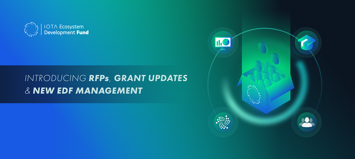 Introducing RFPs, Grant Updates & New EDF Management. | by lewi | Medium