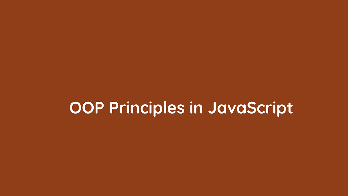 Mastering Oop Object Oriented Programming In Javascript By Tanvir Ahamed Medium