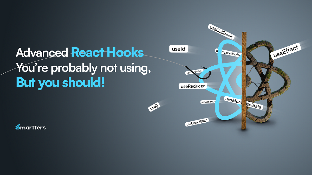 Advanced React Hooks You’re Probably Not Using, But Should! | by Guru Prasad Mohapatra ...