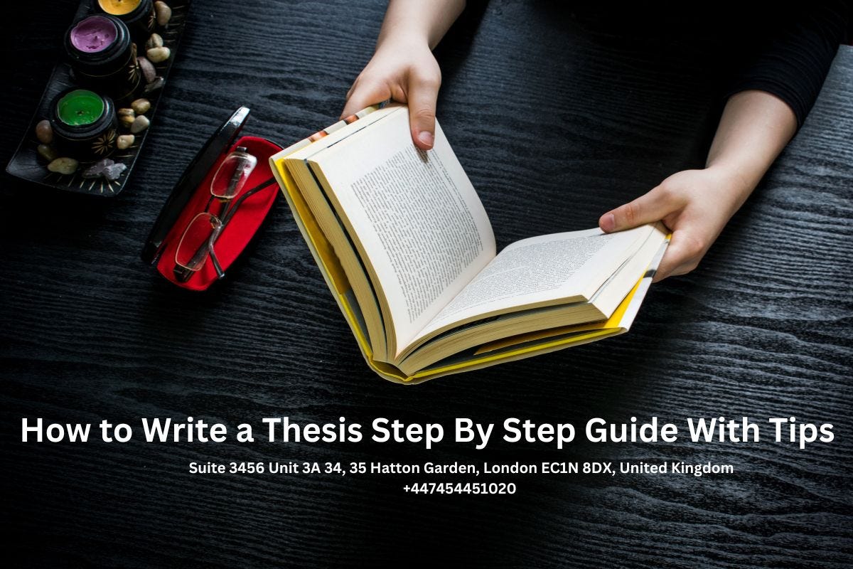 How to Write a Thesis: a Step-By-Step Guide With Tips | by Divukanwar ...
