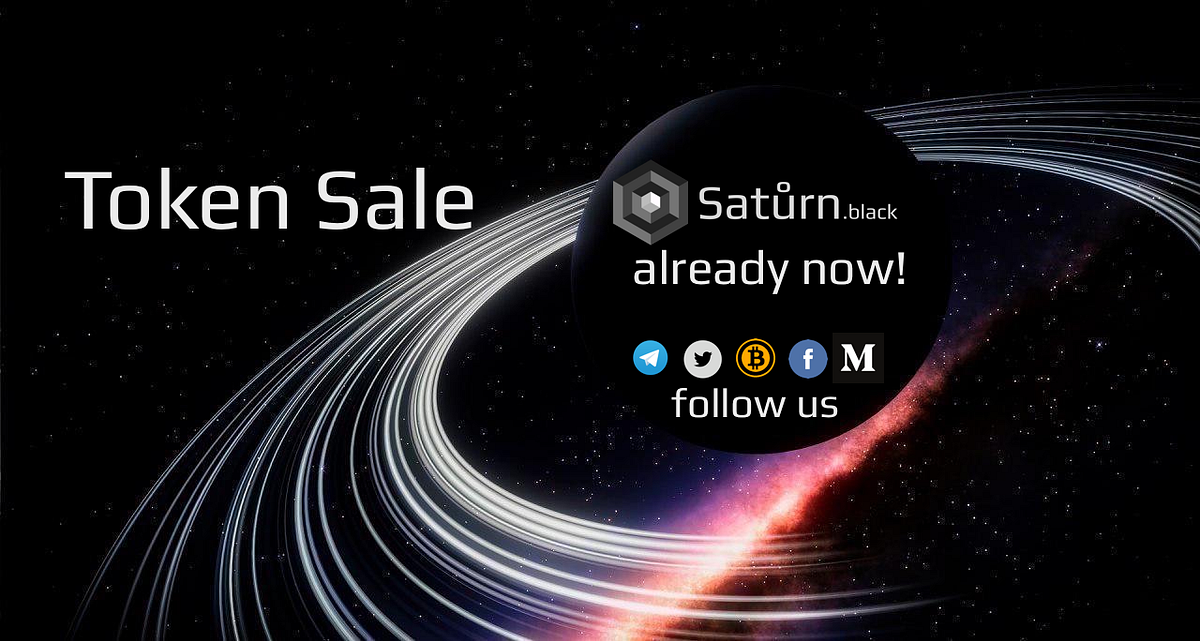 Details Token Sale Saturn Black Platform | by Dmitriy Zykov | Saturn ...