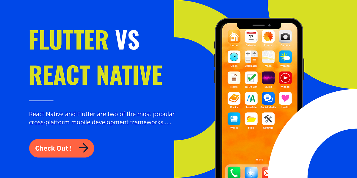 React native or Flutter in 2023. React Native and Flutter are two of ...