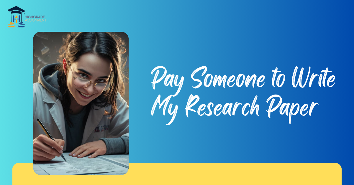Pay Someone to Write My Research Paper: A Comprehensive Guide | by ...