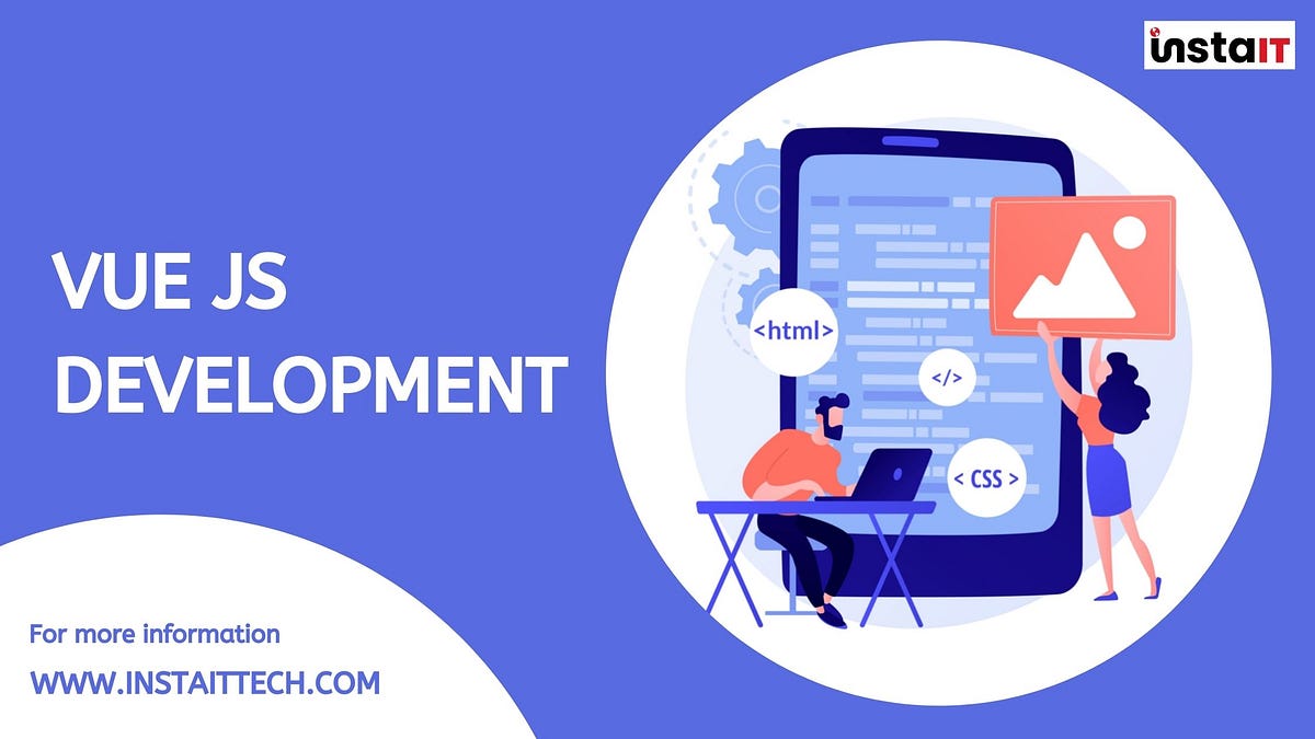 Vue JS Development - InstaIT Technologies - Medium