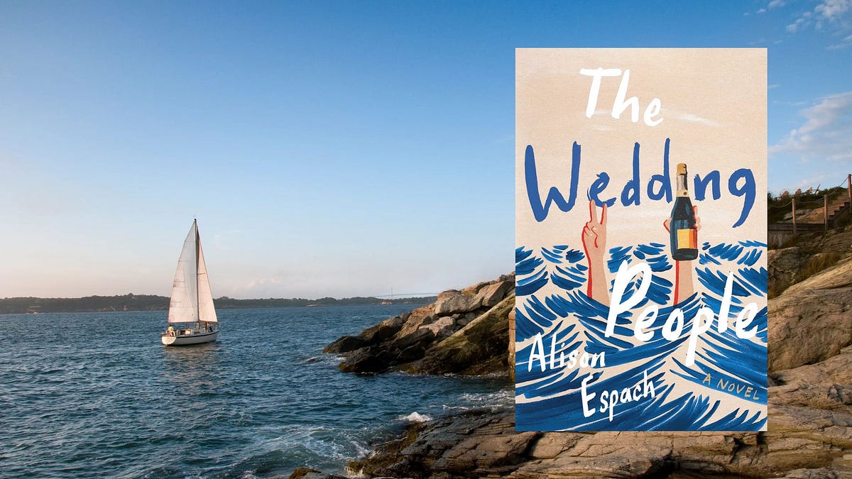A Review of “The Wedding People” by Allison Espach | by Isabella Sotlar ...