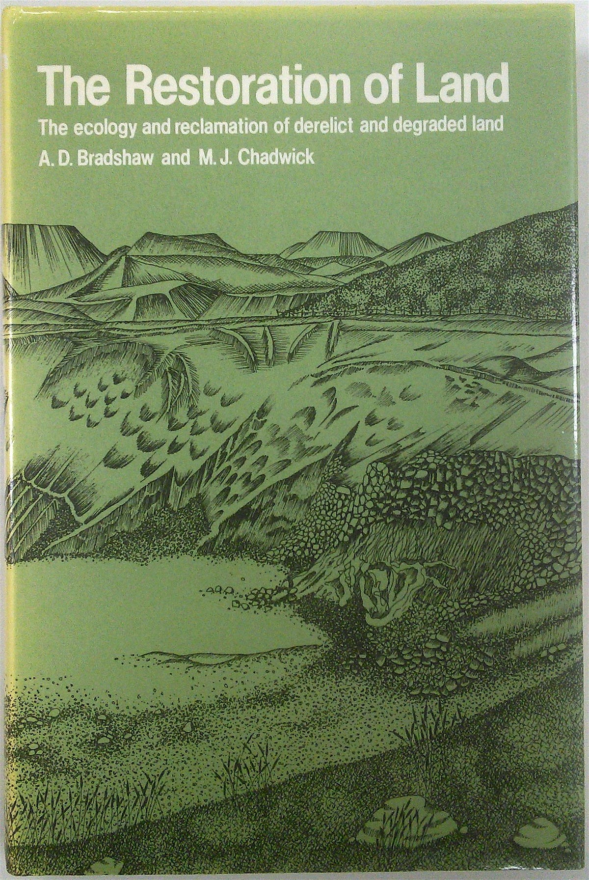 [BOOKS] The Restoration of Land. The Ecology: Reclamation of Derelict ...