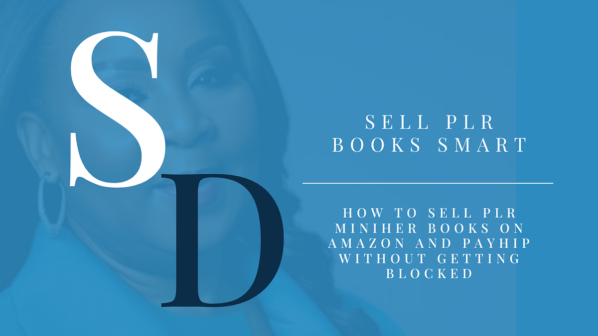 Sell PLR Books Smart. How to Sell PLR MiniHER Books on Amazon… | by ...