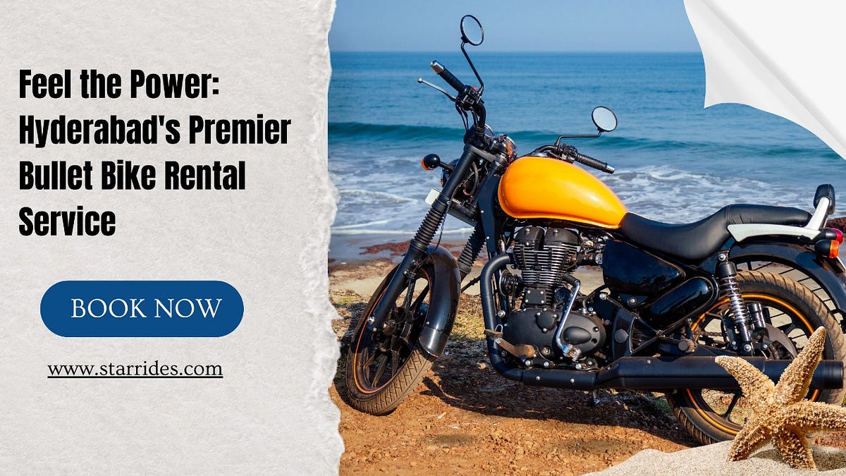 Feel the Power: Hyderabad’s Premier Bullet Bike Rental Service | by ...