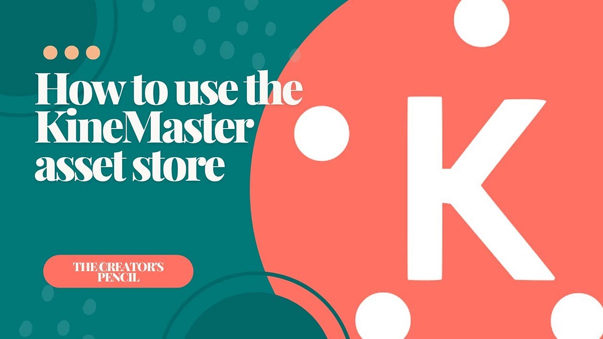 How To Download kinemaster asset store 2 In One Click [2024] - https ...