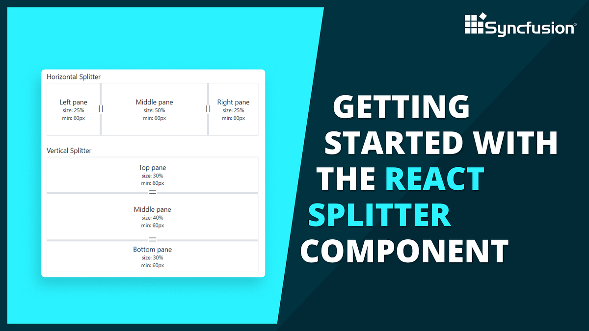 Getting Started with the React Splitter Component - Arun Raj - Medium