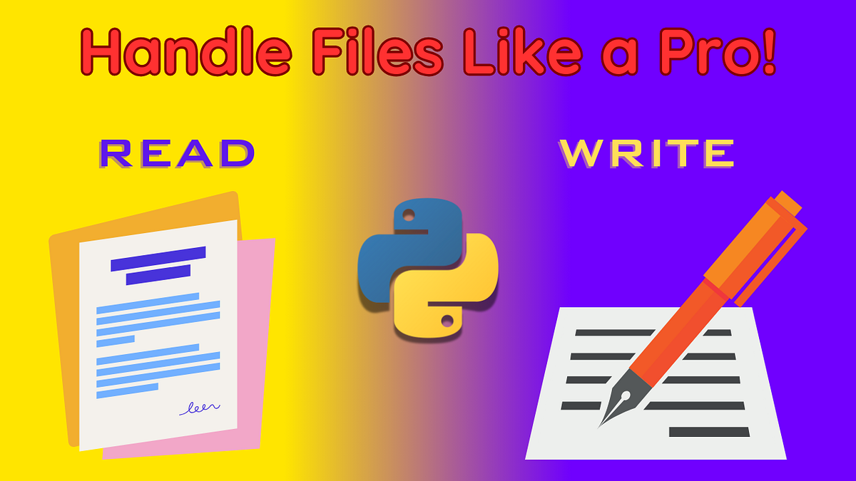 File Handling in Python: Read, Write, and Manipulate Files Like a Pro! | by Vatsal | Apr, 2025 ...