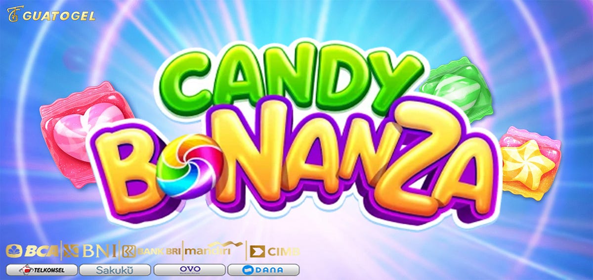 CARA MUDAH MENANG BESAR BERMAIN SLOT CANDY BONANZA |PG SOFT | by GuaTogel OFFICIAL | Medium