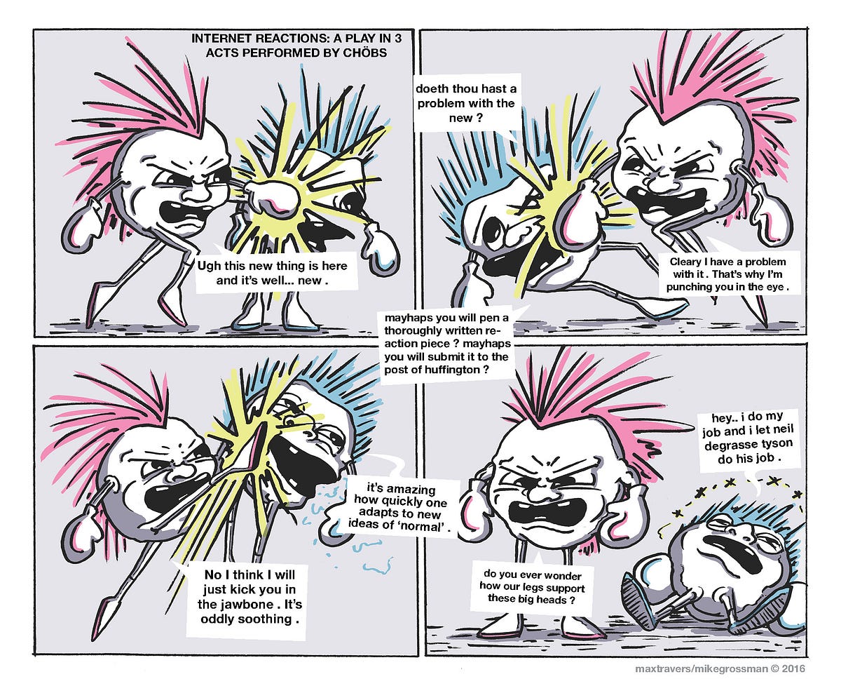 Internet Reactions: A Play in 3 Acts Performed by chöbs | by Mike ...