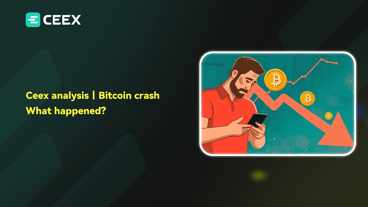 Ceex analysis丨Bitcoin crash, What happened? | by CEEX Global | Aug ...