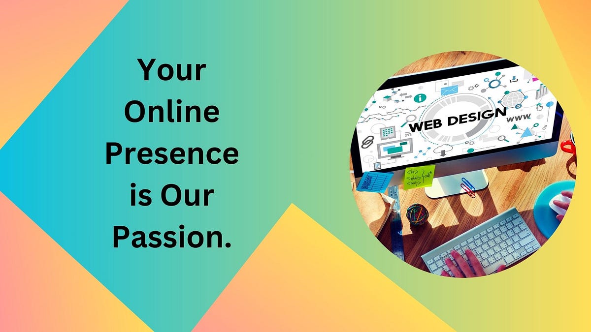 Elevate Your Online Presence with a Web Development Company | by ...